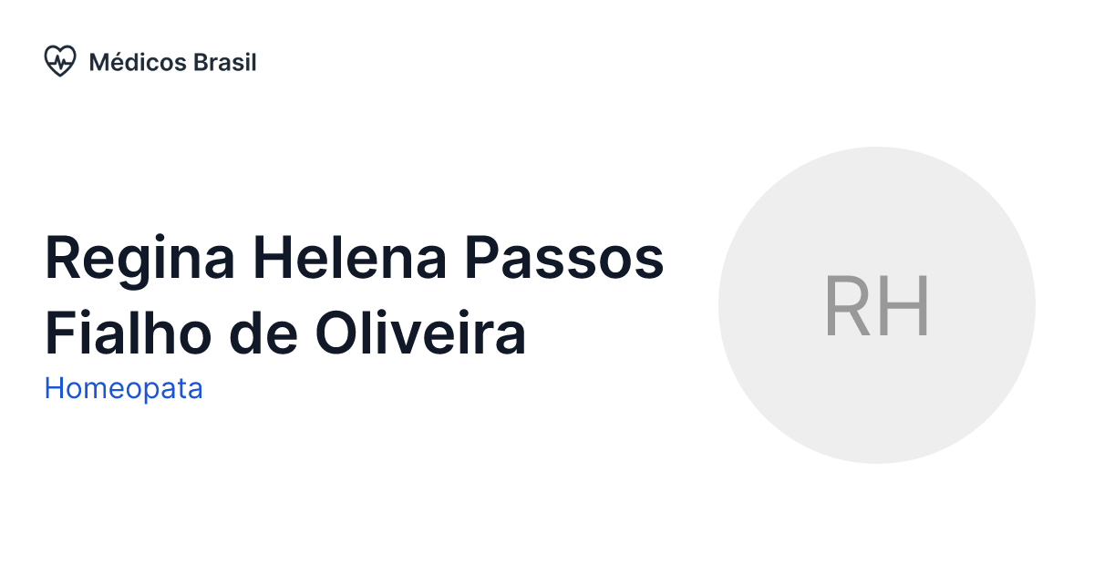 Regina Helena Passos Fialho de Oliveira - Homeopata | Médicos Brasil