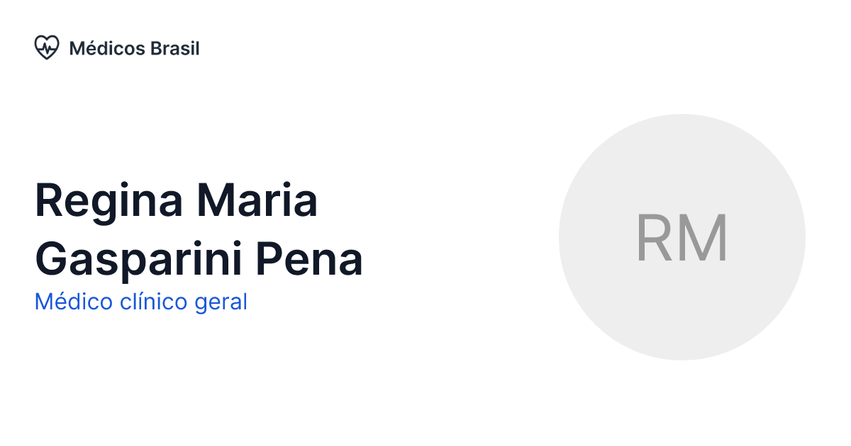 Regina Maria Gasparini Pena - Médico clínico geral | Médicos Brasil