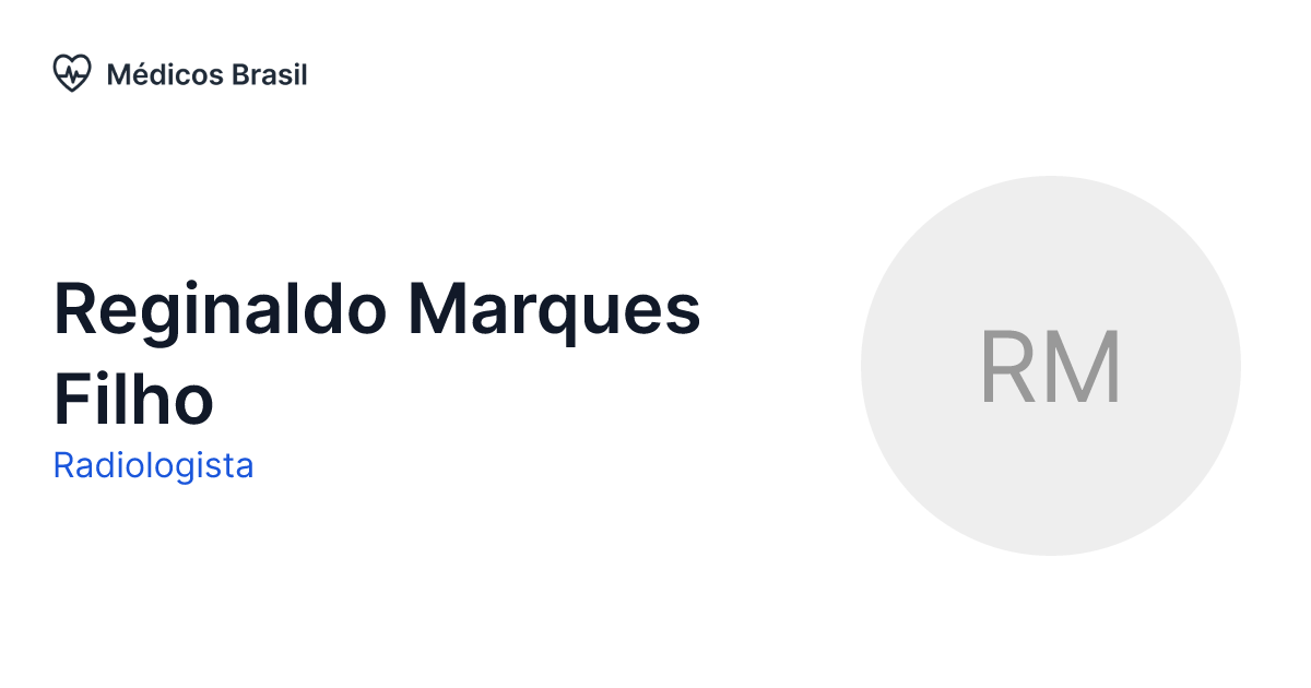 Reginaldo Marques Filho - Radiologista | Médicos Brasil