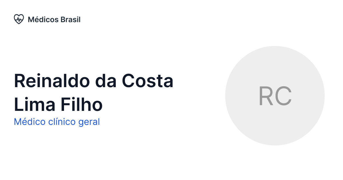 Reinaldo da Costa Lima Filho - Médico clínico geral | Médicos Brasil