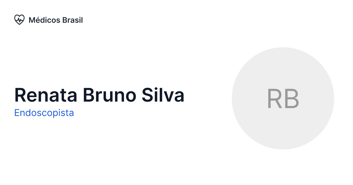 Renata Bruno Silva - Endoscopista | Médicos Brasil
