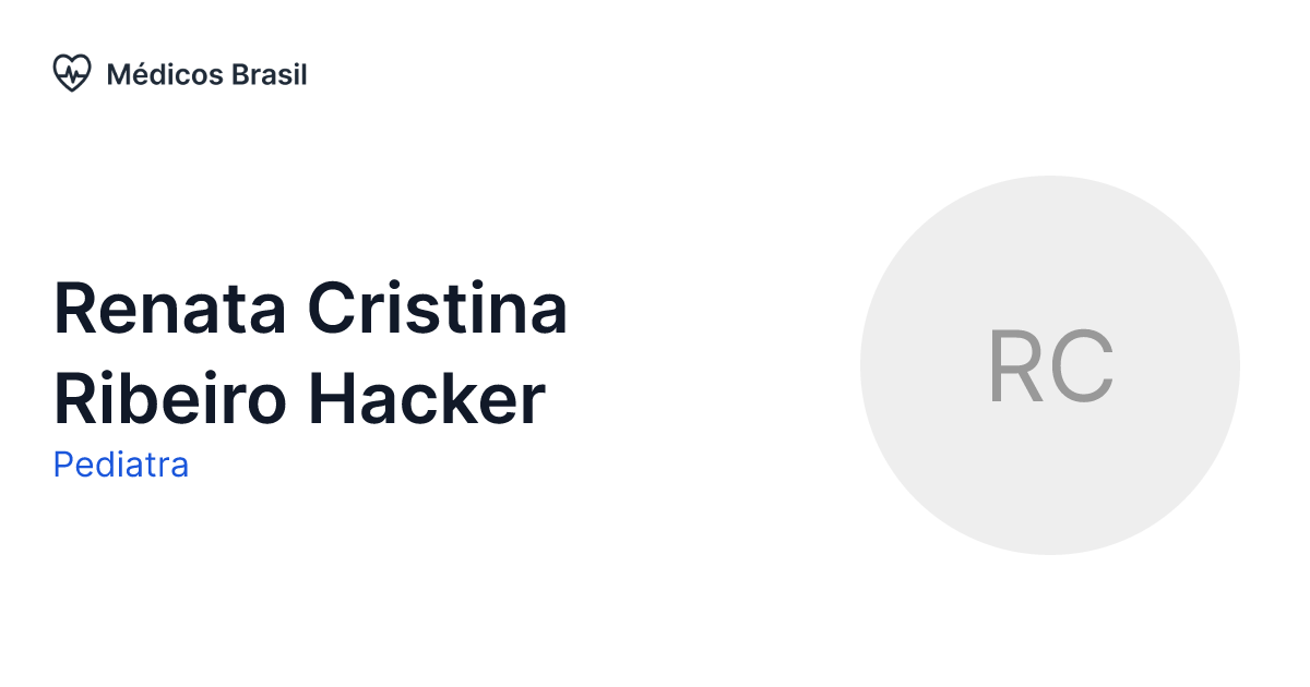Renata Cristina Ribeiro Hacker - Pediatra | Médicos Brasil