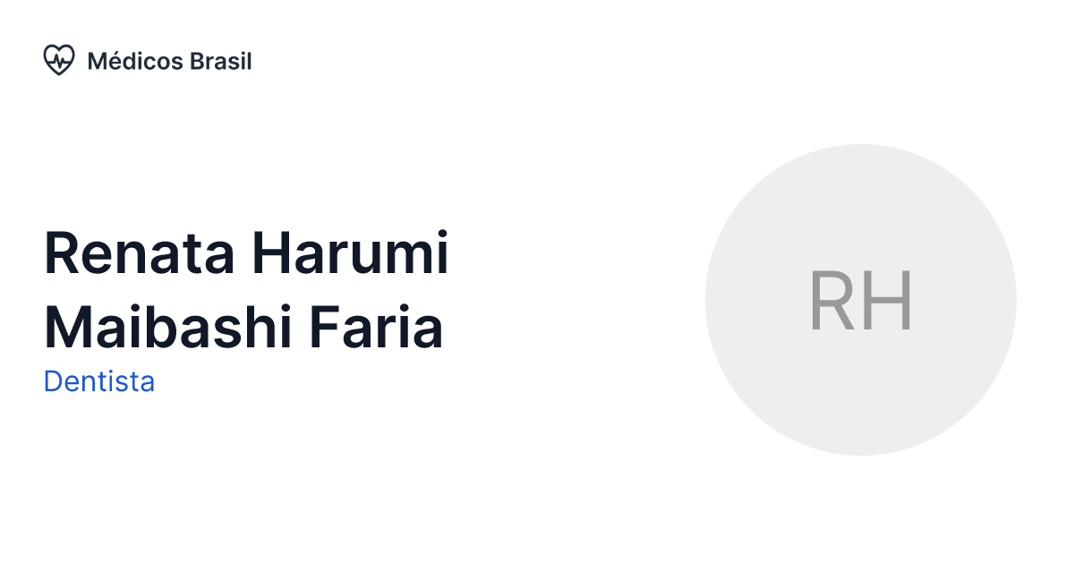 Renata Harumi Maibashi Faria - Dentista | Médicos Brasil
