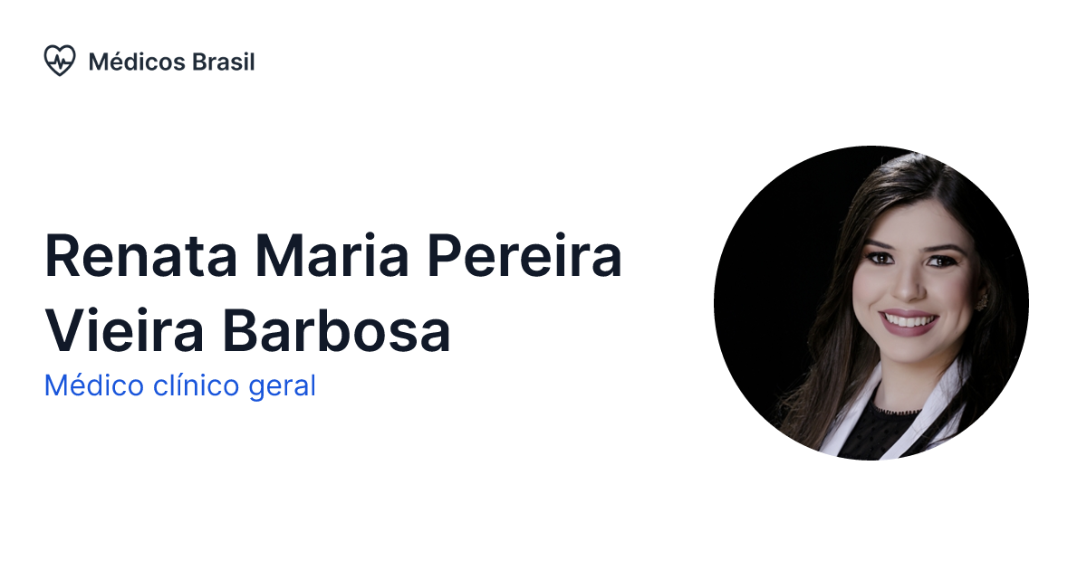 Renata Maria Pereira Vieira Barbosa - Médico clínico geral | Médicos Brasil