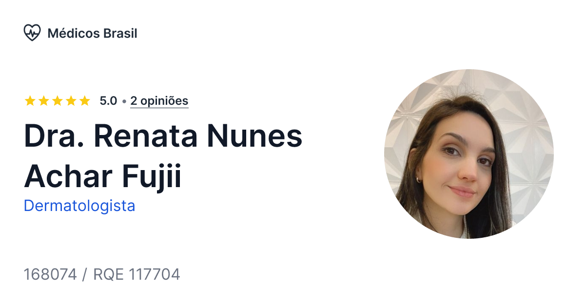 Dra. Renata Nunes Achar Fujii - Dermatologista | Médicos Brasil