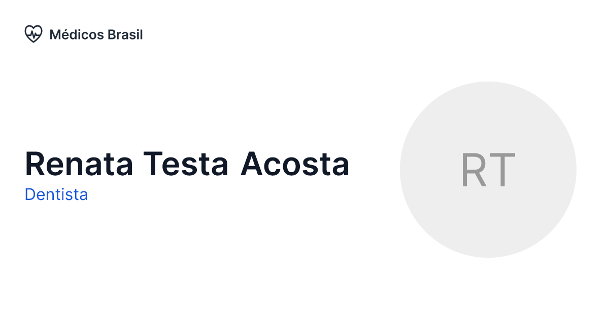 Renata Testa Acosta - Dentista | Médicos Brasil