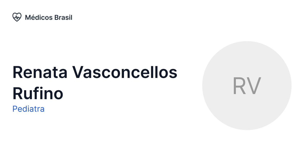 Renata Vasconcellos Rufino - Pediatra | Médicos Brasil