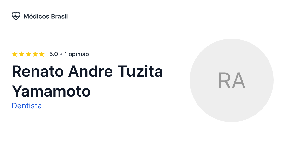 Renato Andre Tuzita Yamamoto - Dentista | Médicos Brasil