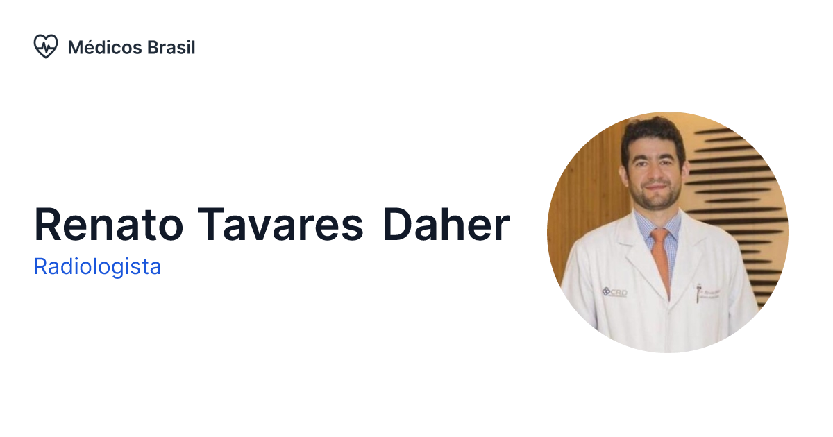 Renato Tavares Daher - Radiologista | Médicos Brasil