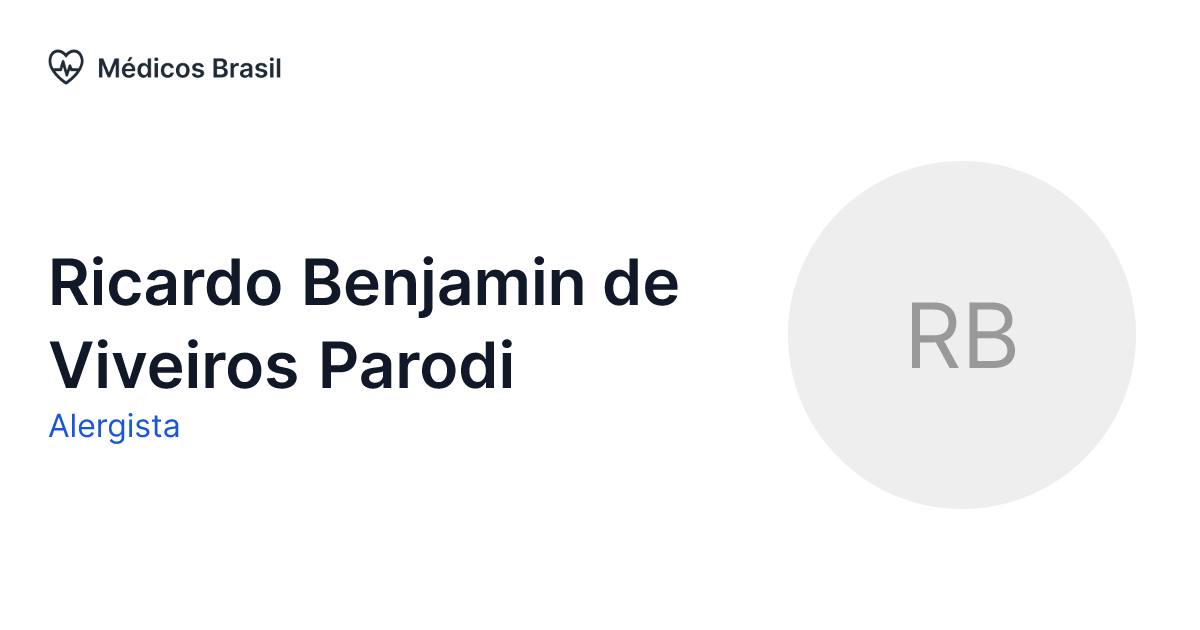 Ricardo Benjamin de Viveiros Parodi - Alergista | Médicos Brasil