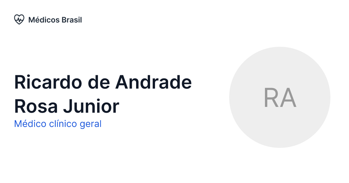 Ricardo de Andrade Rosa Junior - Médico clínico geral | Médicos Brasil