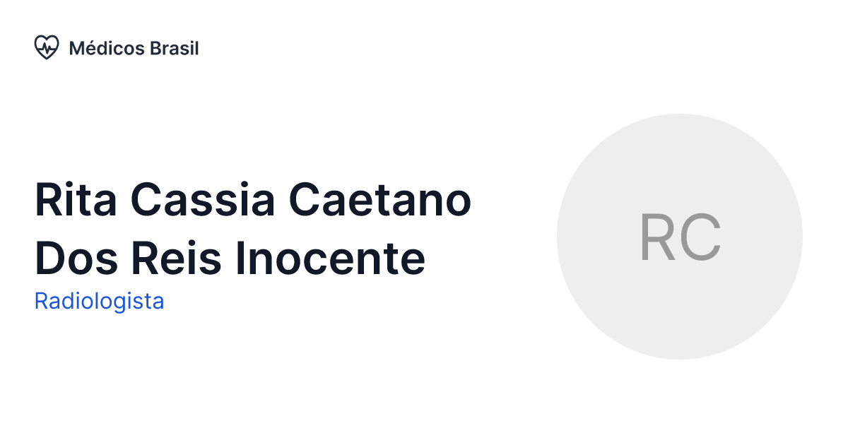 Rita Cassia Caetano Dos Reis Inocente - Radiologista | Médicos Brasil