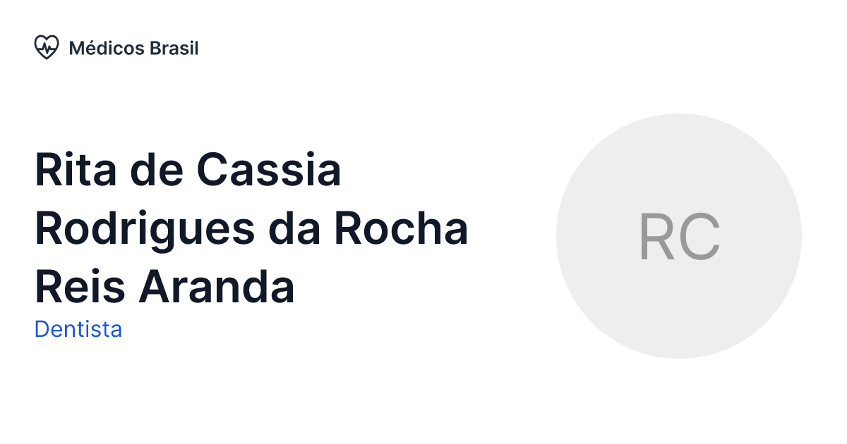 Rita de Cassia Rodrigues da Rocha Reis Aranda - Dentista | Médicos Brasil