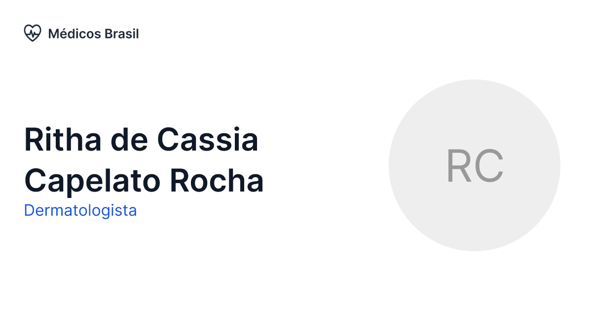 Ritha de Cassia Capelato Rocha - Dermatologista | Médicos Brasil