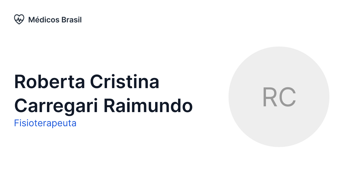 Roberta Cristina Carregari Raimundo - Fisioterapeuta | Médicos Brasil