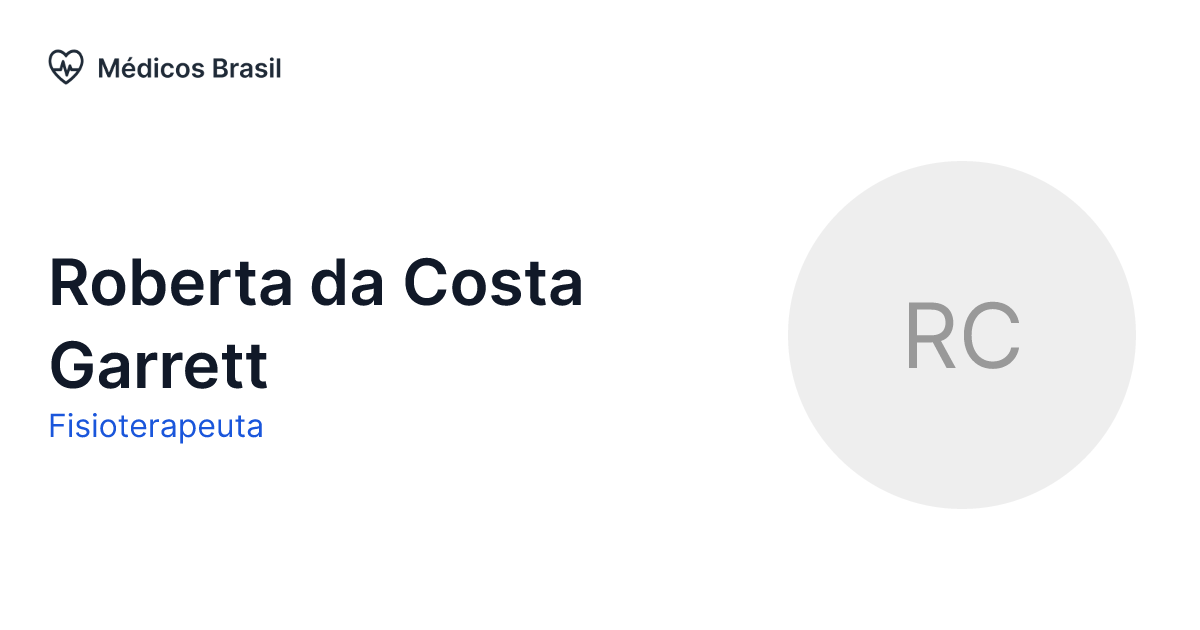 Roberta da Costa Garrett - Fisioterapeuta | Médicos Brasil