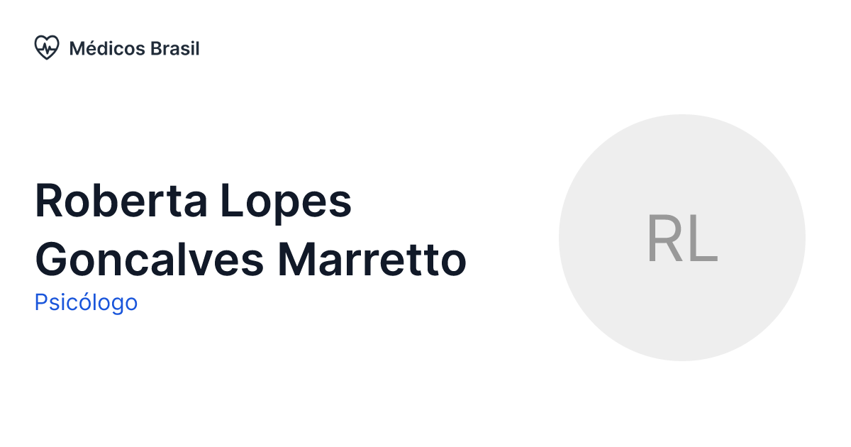 Roberta Lopes Goncalves Marretto - Psicólogo | Médicos Brasil