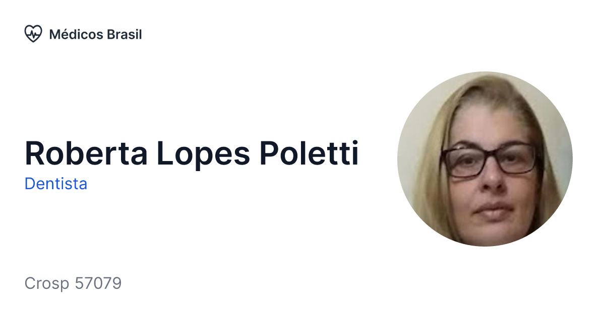 Roberta Lopes Poletti - Dentista | Médicos Brasil