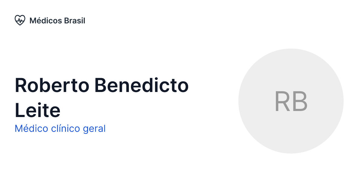 Roberto Benedicto Leite - Médico clínico geral | Médicos Brasil
