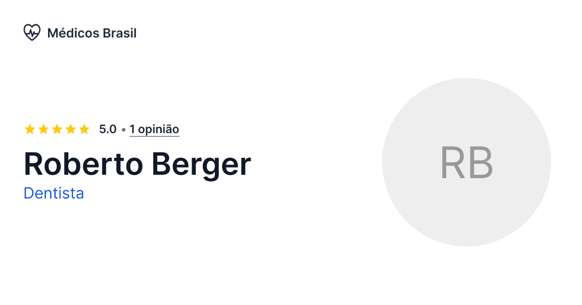 Roberto Berger - Dentista | Médicos Brasil