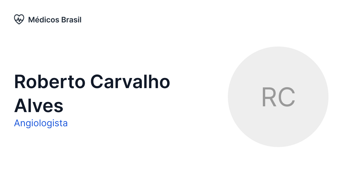 Roberto Carvalho Alves - Angiologista | Médicos Brasil