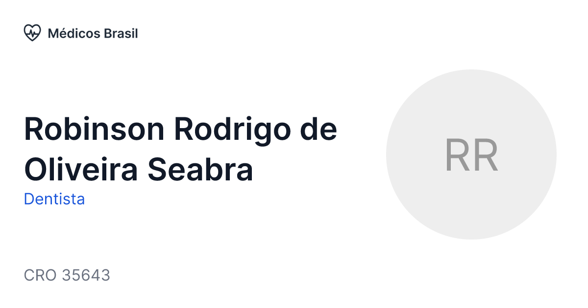 Robinson Rodrigo de Oliveira Seabra - Dentista | Médicos Brasil
