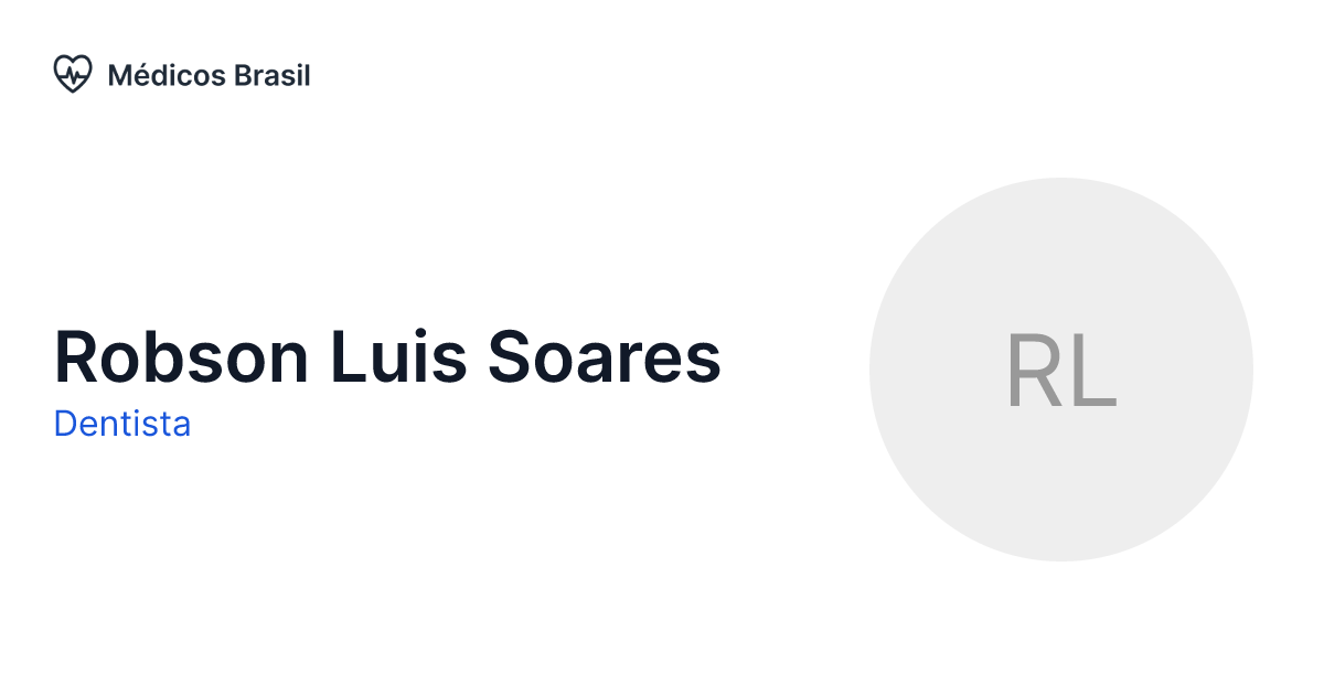 Robson Luis Soares - Dentista | Médicos Brasil