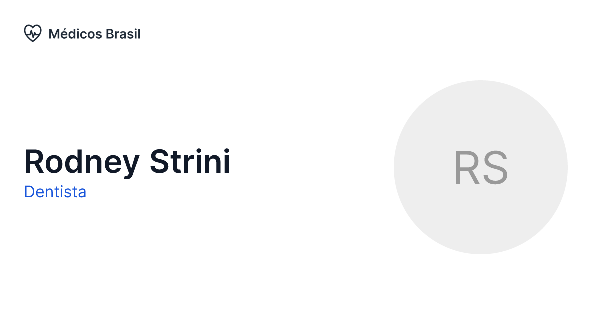 Rodney Strini - Dentista | Médicos Brasil