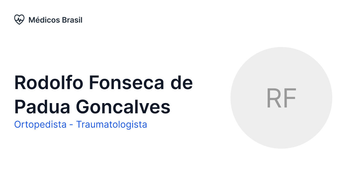 Rodolfo Fonseca de Padua Goncalves - Ortopedista - Traumatologista ...