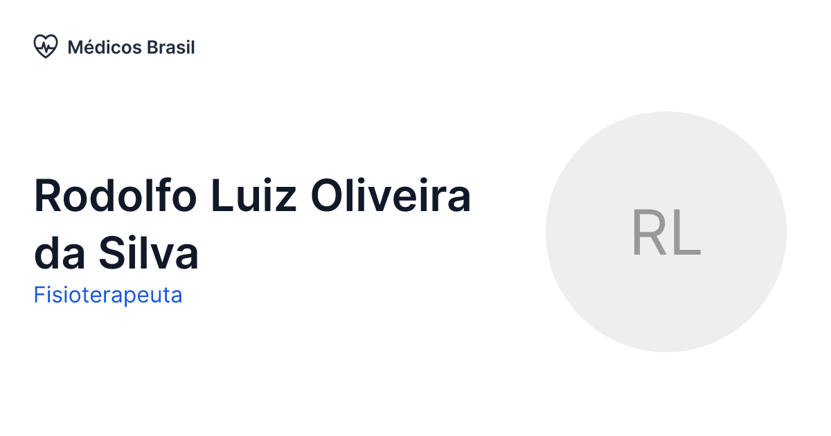 Rodolfo Luiz Oliveira da Silva - Fisioterapeuta | Médicos Brasil