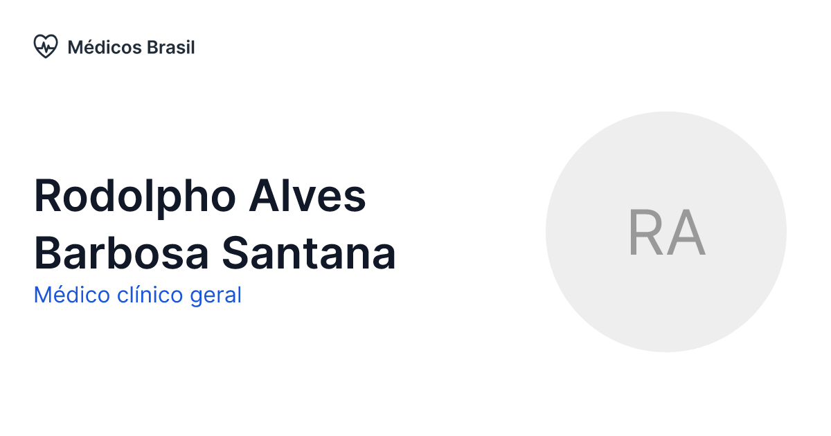 Rodolpho Alves Barbosa Santana - Médico clínico geral | Médicos Brasil