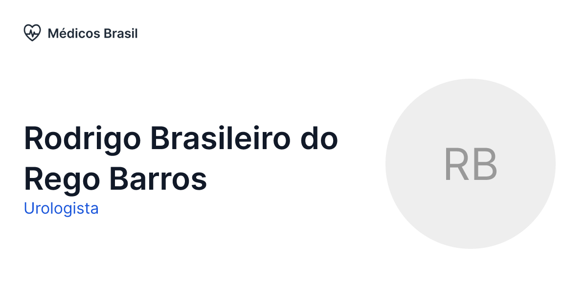 Rodrigo Brasileiro do Rego Barros - Urologista | Médicos Brasil