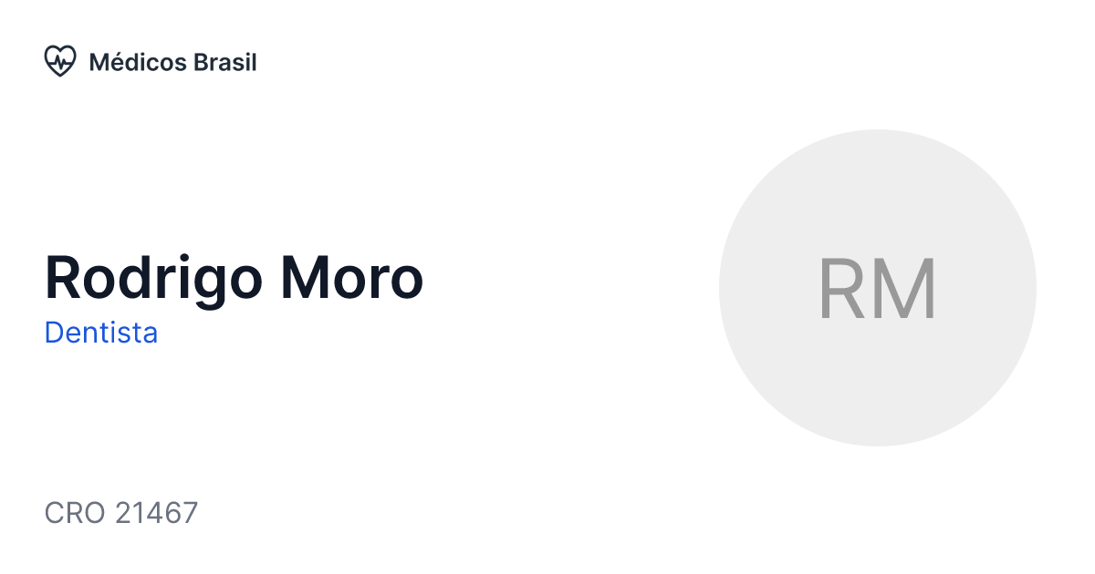 Rodrigo Moro - Dentista | Médicos Brasil