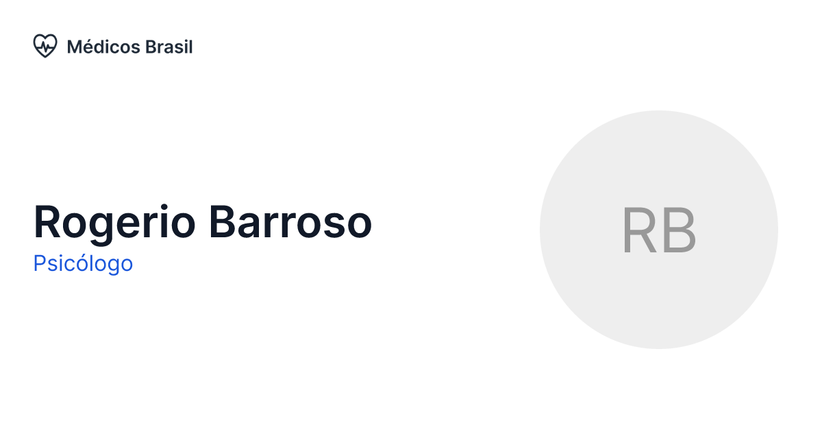 Rogerio Barroso - Psicólogo | Médicos Brasil