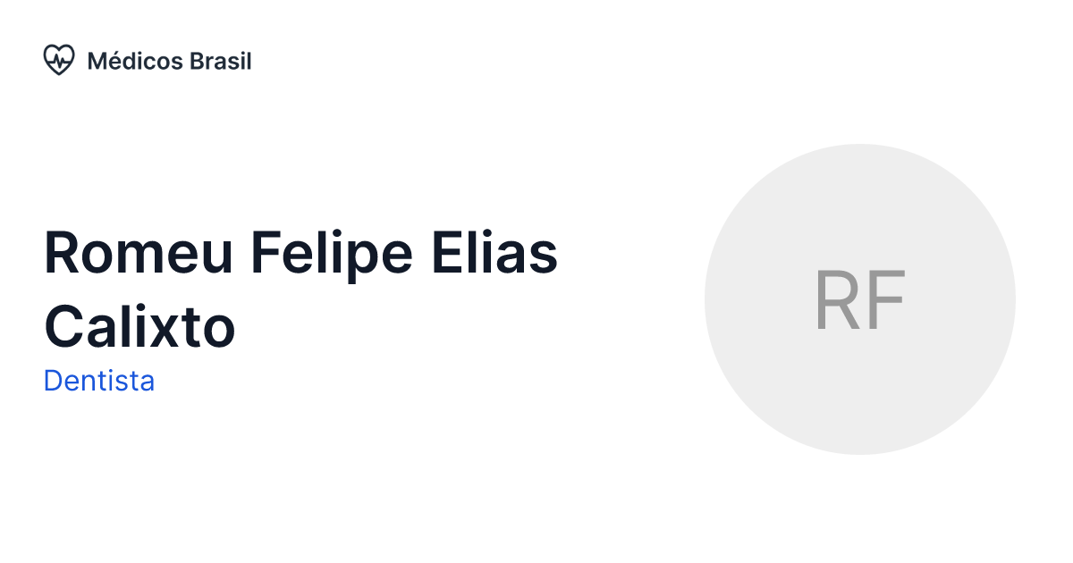 Romeu Felipe Elias Calixto - Dentista | Médicos Brasil
