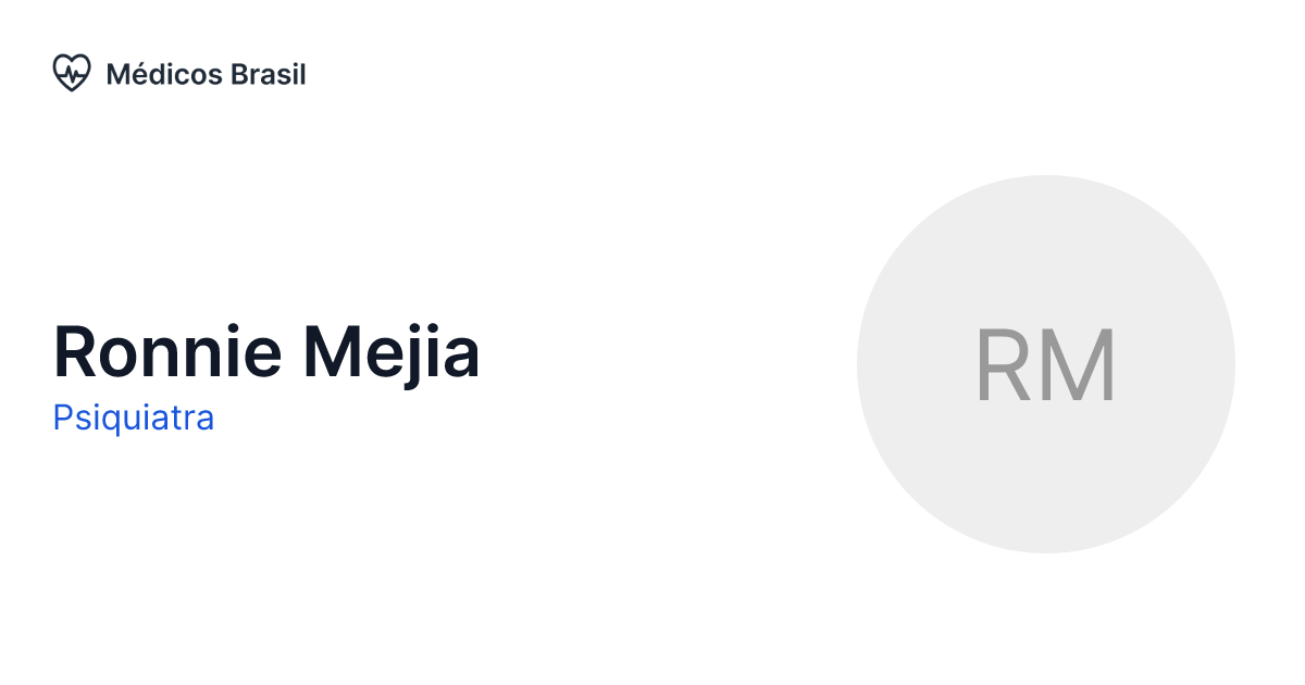 Ronnie Mejia - Psiquiatra | Médicos Brasil