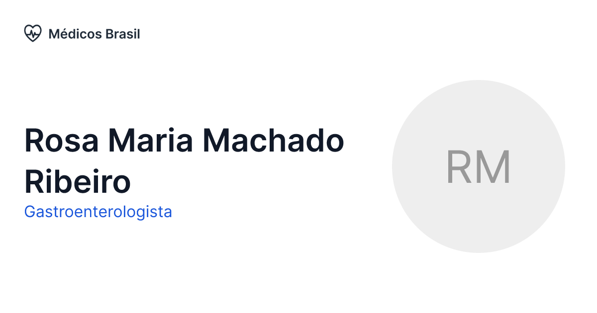 Rosa Maria Machado Ribeiro - Gastroenterologista | Médicos Brasil