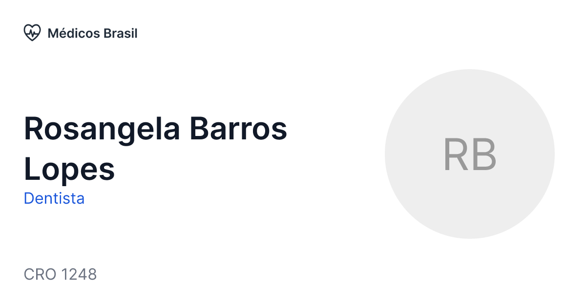 Rosangela Barros Lopes - Dentista | Médicos Brasil