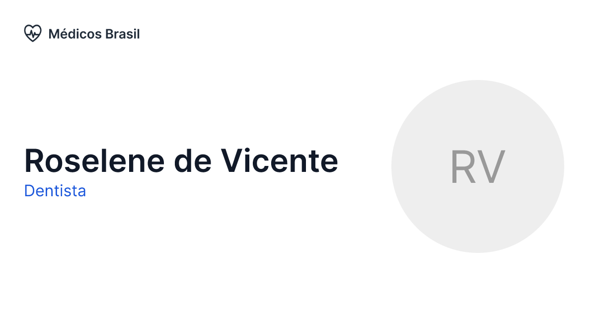 Roselene de Vicente - Dentista | Médicos Brasil