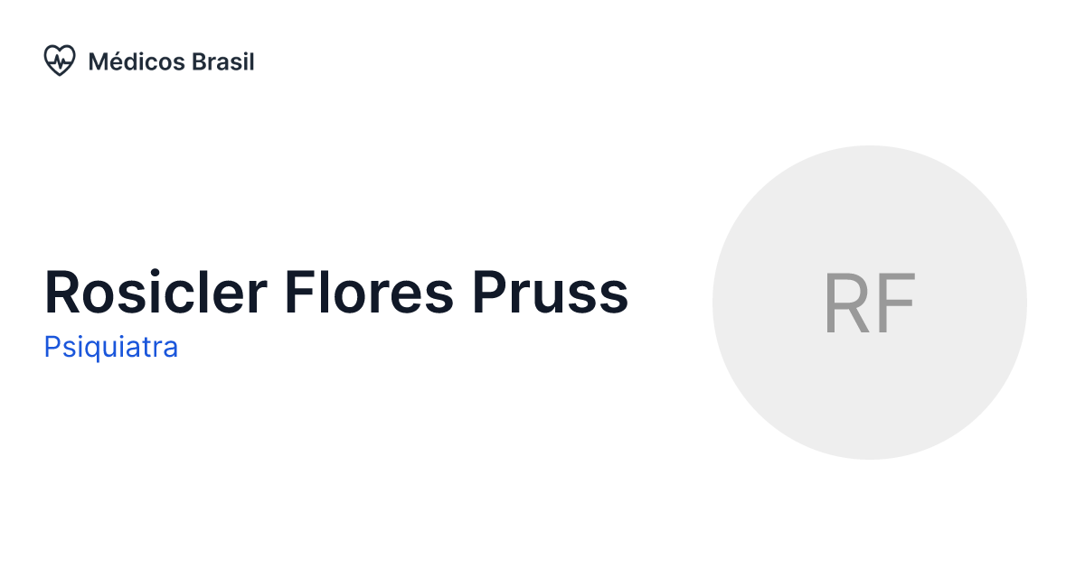 Rosicler Flores Pruss - Psiquiatra | Médicos Brasil