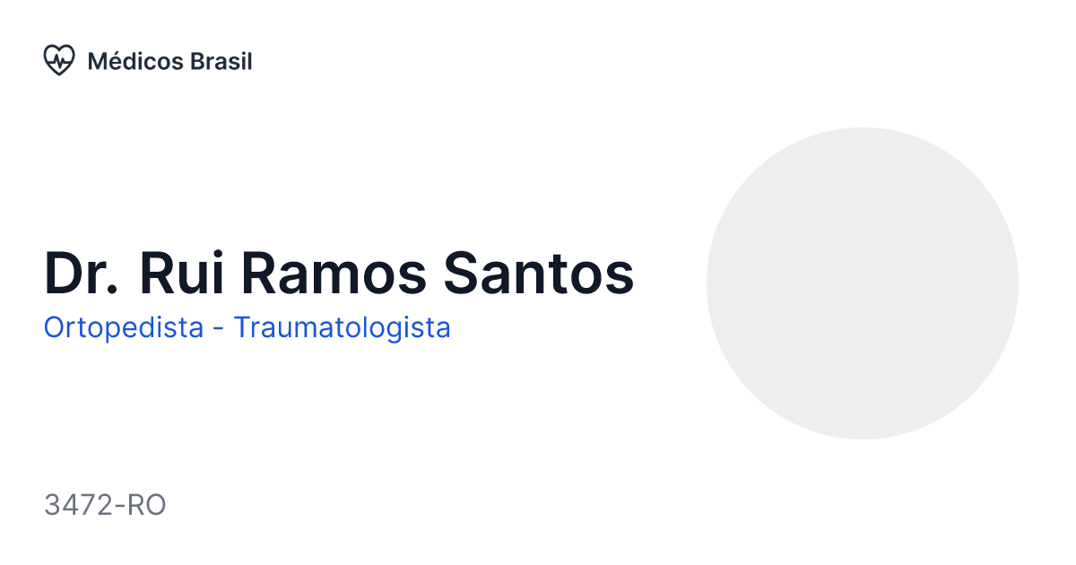 Dr. Rui Ramos Santos - Ortopedista - Traumatologista | Médicos Brasil
