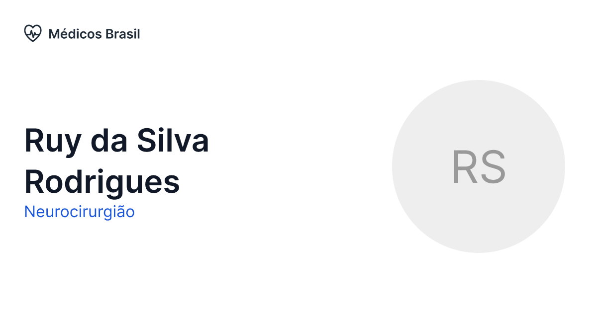 Ruy da Silva Rodrigues - Neurocirurgião | Médicos Brasil