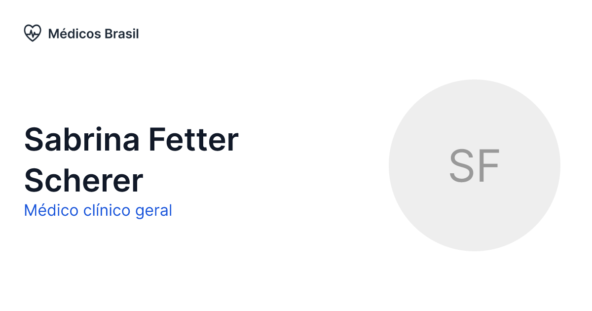 Sabrina Fetter Scherer - Médico clínico geral | Médicos Brasil