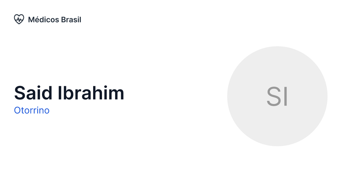 Said Ibrahim - Otorrino | Médicos Brasil