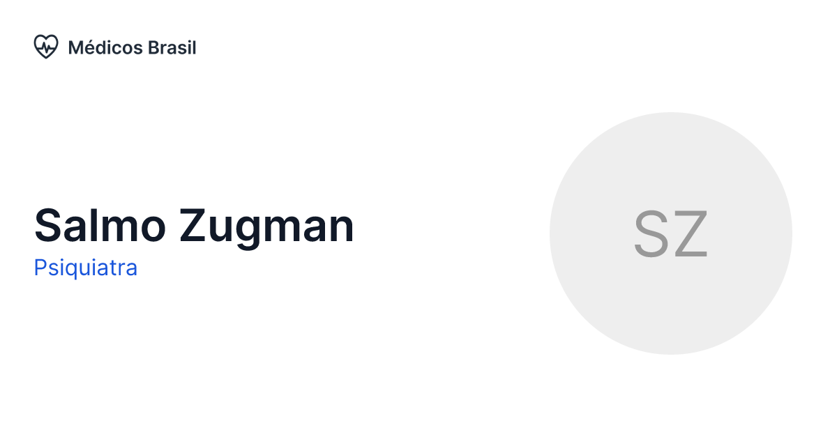 Salmo Zugman - Psiquiatra | Médicos Brasil