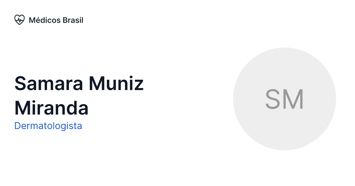Samara Muniz Miranda - Dermatologista | Médicos Brasil