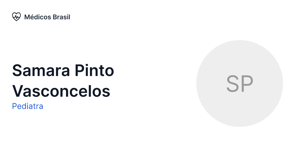 Samara Pinto Vasconcelos - Pediatra | Médicos Brasil