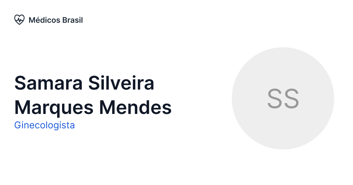 Samara Silveira Marques Mendes - Ginecologista | Médicos Brasil