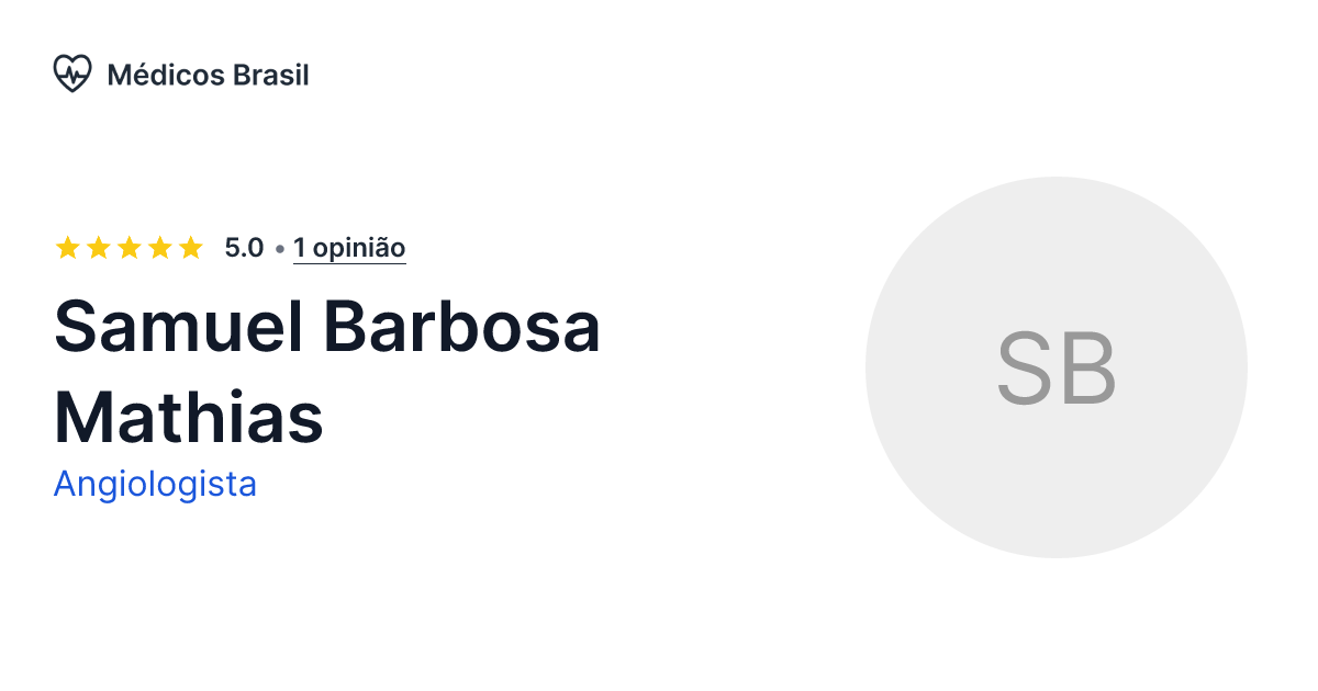 Samuel Barbosa Mathias - Angiologista | Médicos Brasil