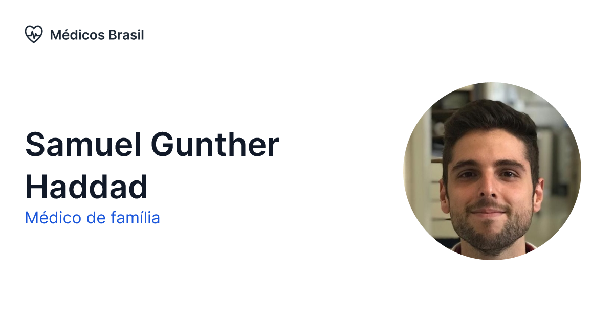 Samuel Gunther Haddad - Médico de família | Médicos Brasil